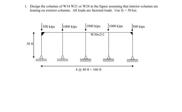 Solved 1. Design the columns of W14 W21 or W24 in the figure | Chegg.com