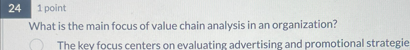 Solved What is the main focus of value chain analysis in an | Chegg.com