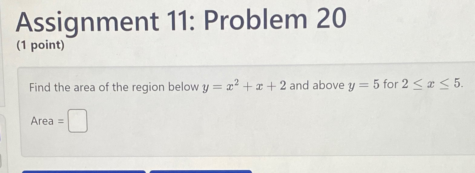 Solved Assignment 11: Problem 20(1 ﻿point)Find the area of | Chegg.com
