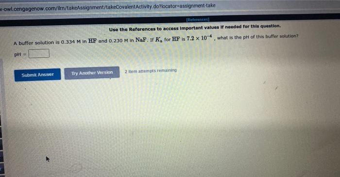 Solved a buffer solution is 0.334m in HF and 0.230M in NaF. | Chegg.com