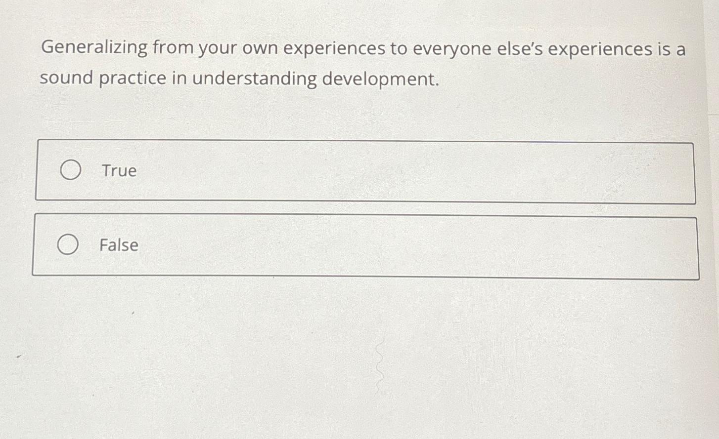 Solved Generalizing from your own experiences to everyone | Chegg.com