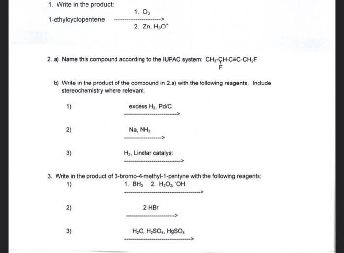 Solved 1. Write in the product: 1-ethylcyclopentene 1. Og 2. | Chegg.com