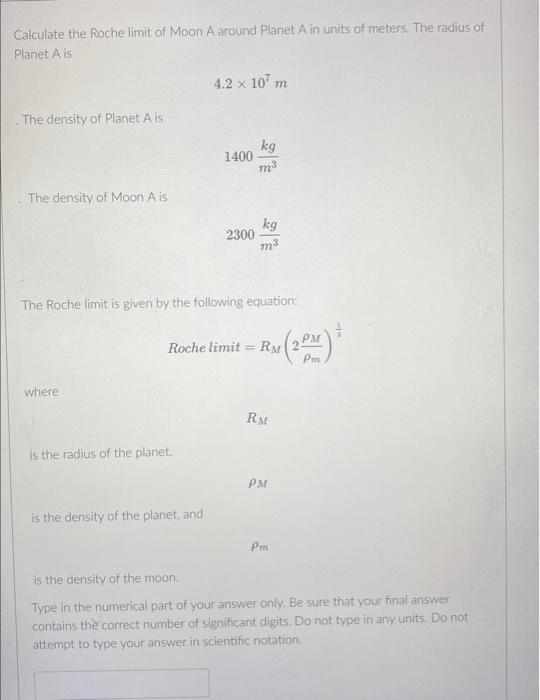 Solved Calculate the Roche limit of Moon A around Planet A | Chegg.com