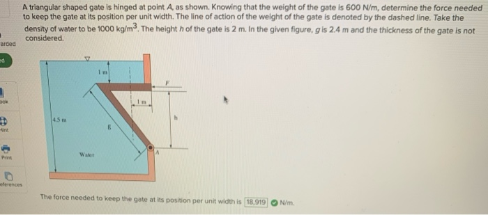 Solved A triangular shaped gate is hinged at point A, as | Chegg.com Solved A triangular shaped gate is hinged at point A, as | Chegg.com
