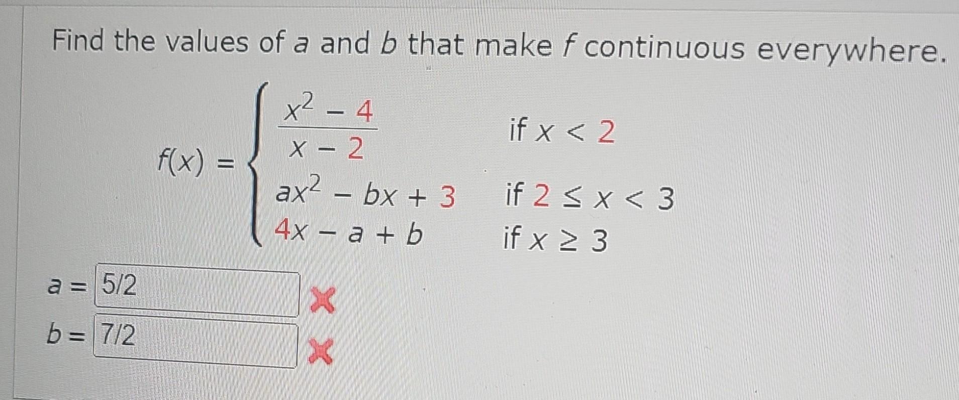Solved Find the values of a and b that make f continuous | Chegg.com