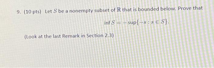 Solved 9. (10 pts) Let S be a nonempty subset of R that is | Chegg.com