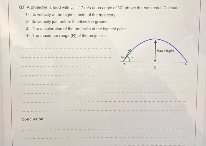 Solved Q3) A projectile is fired with v. = 17 m/s at an | Chegg.com