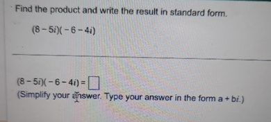 Solved Find the product and write the result in standard | Chegg.com