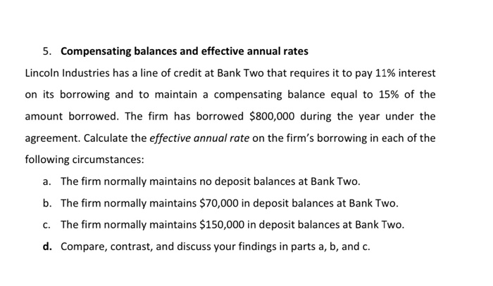 Solved 5. Compensating balances and effective annual rates | Chegg.com