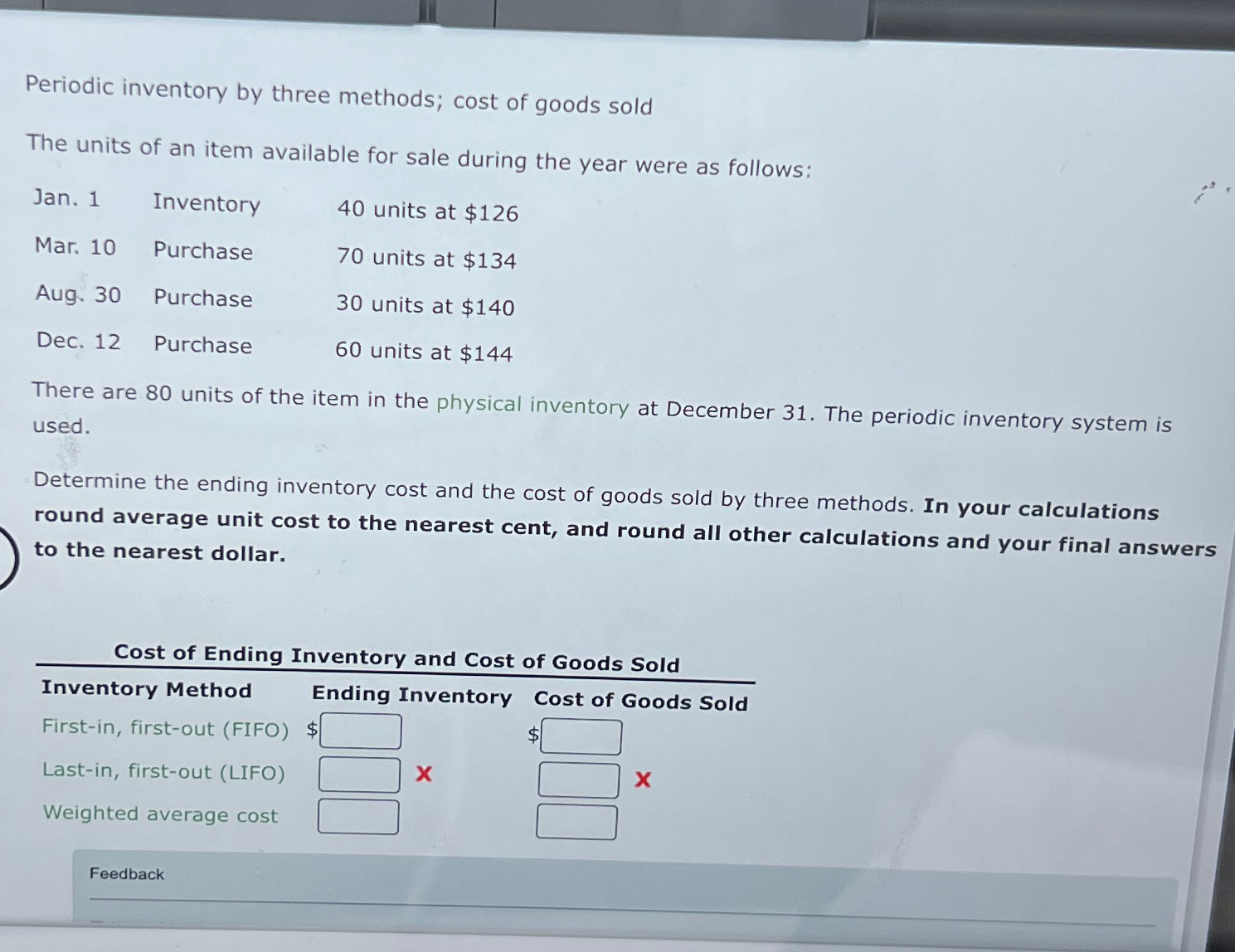 Solved Periodic inventory by three methods; cost of goods | Chegg.com