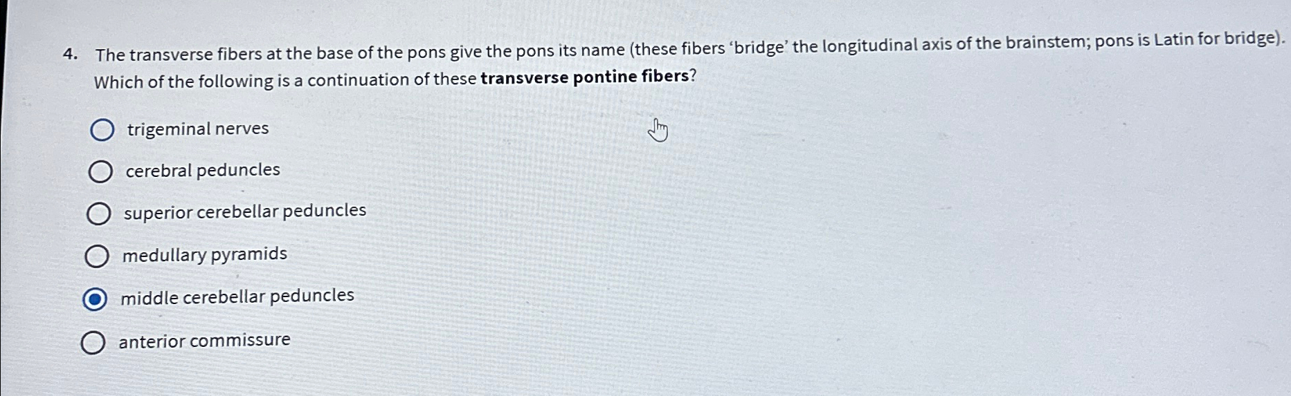Solved The transverse fibers at the base of the pons give | Chegg.com