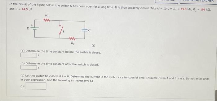 Solved In the circuit of the figure below, the switch S has | Chegg.com