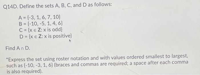 Solved Q14D. Define the sets A, B, C, and D as follows: A = | Chegg.com