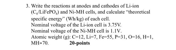Solved 3. Write the reactions at anodes and cathodes of | Chegg.com