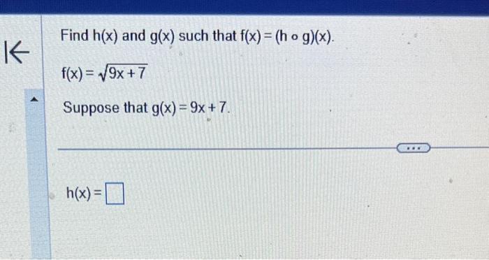Solved Find H X And G X Such That F X H∘g X F X 9x 7