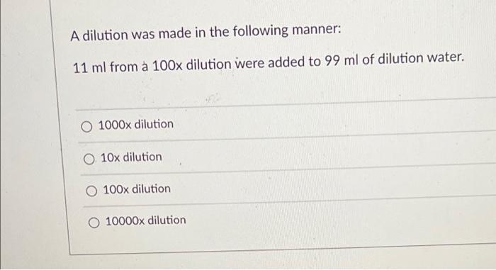 Solved A dilution was made in the following manner: 11 ml | Chegg.com