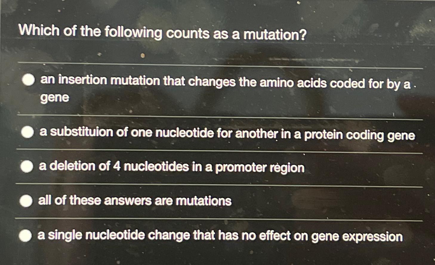 Solved Which of the following counts as a mutation?an | Chegg.com