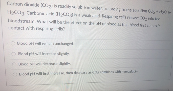 Solved Carbon dioxide (CO2) is readily soluble in water, | Chegg.com
