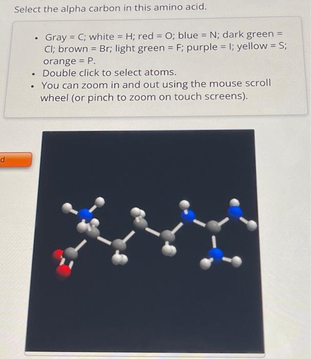 Solved Select the alpha carbon in this amino acid. - Gray | Chegg.com