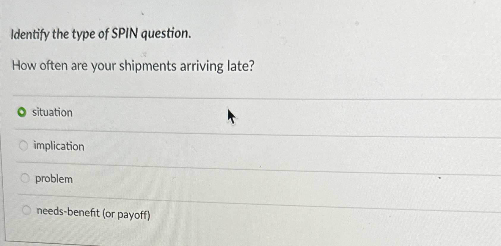 Solved Identify the type of SPIN question.How often are your | Chegg.com