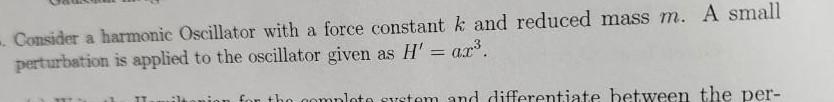 Solved Compute The First And Second Order Correction To The