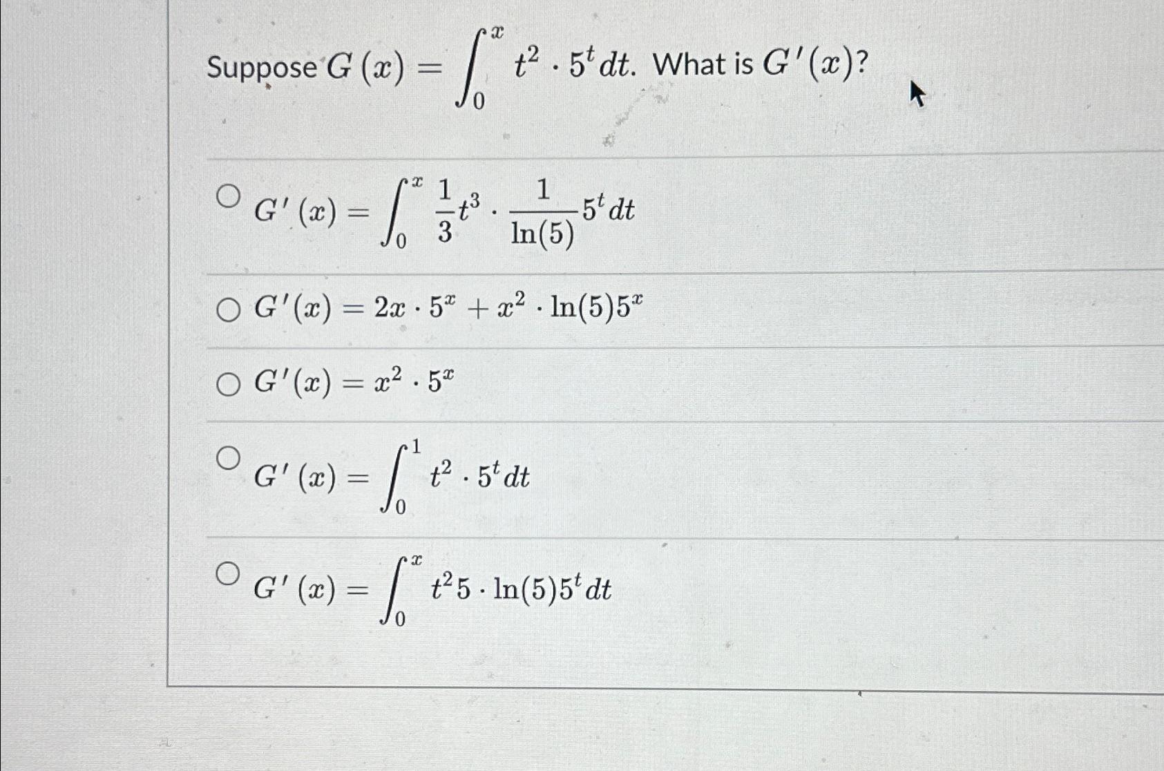 Solved Suppose G(x)=∫0xt2*5tdt. ﻿What is | Chegg.com