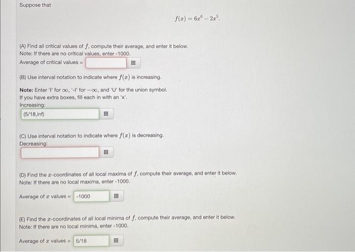 Solved Suppose that f(x)=6x6−2x5. (A) Find all critical | Chegg.com