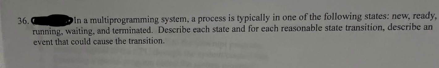 Solved In A Multiprogramming System A Process Is Typically