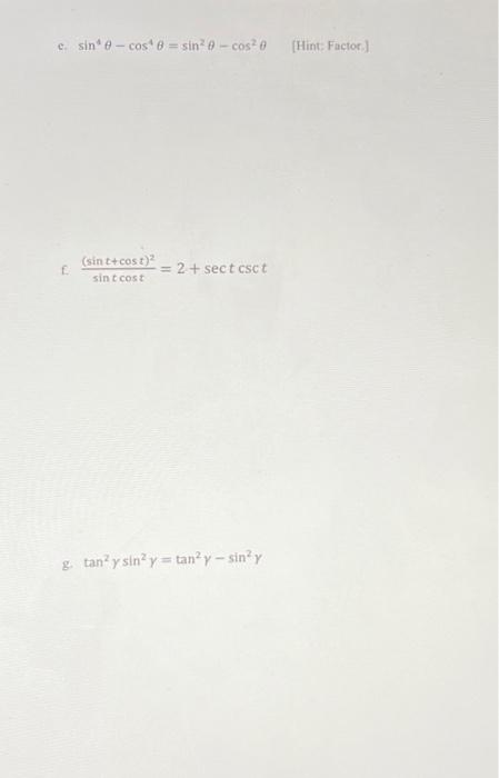 Solved 7. Verify each identity using the proper format. a. | Chegg.com