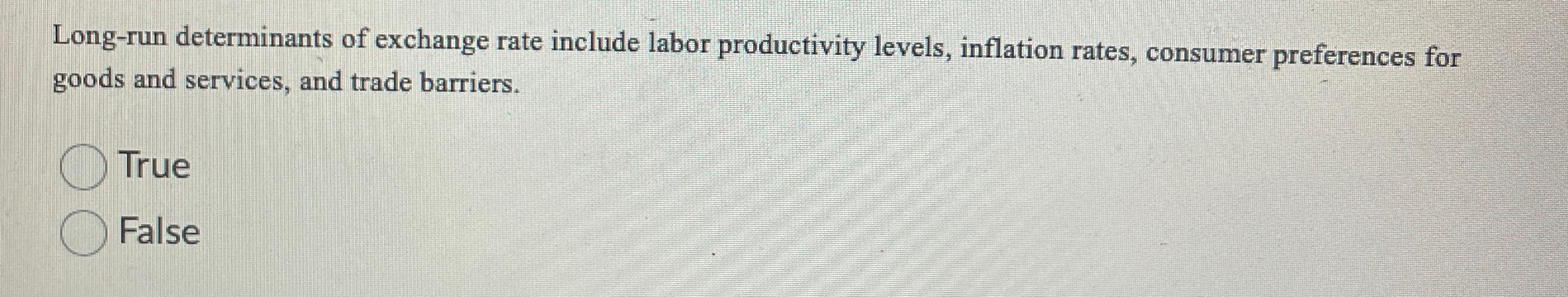 Solved Long-run determinants of exchange rate include labor | Chegg.com