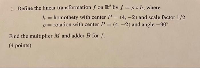 Solved 1. Define the linear transformation f on R2 by f | Chegg.com