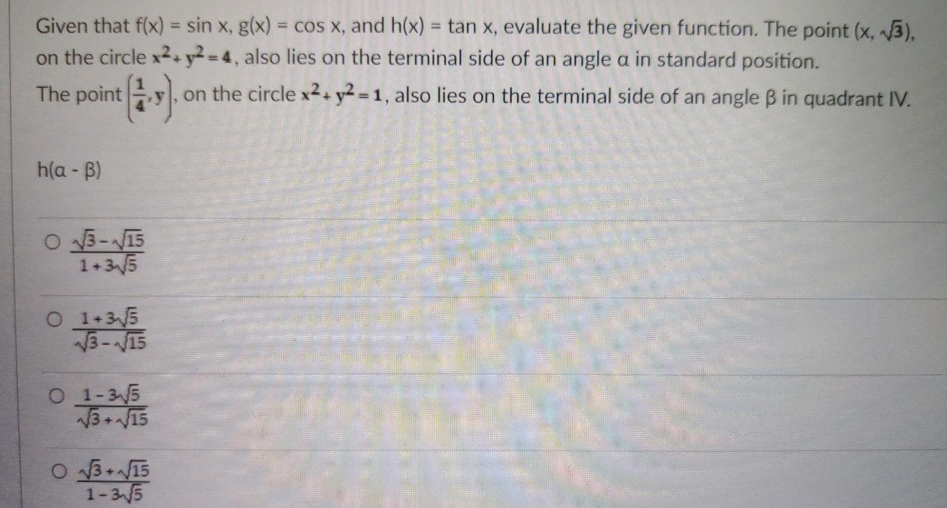 Solved Given that f(x)=sinx,g(x)=cosx, and h(x)=tanx, | Chegg.com