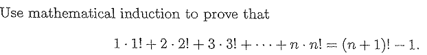 Solved Use mathematical induction to prove that 1 1! + 2 | Chegg.com