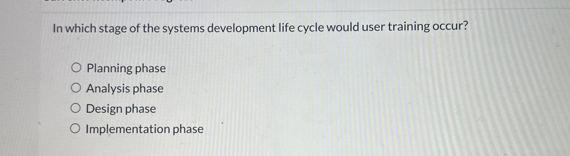 Solved In which stage of the systems development life cycle | Chegg.com