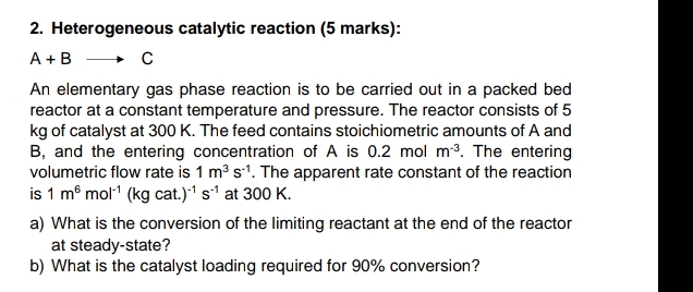 Solved Heterogeneous catalytic reaction (5 | Chegg.com