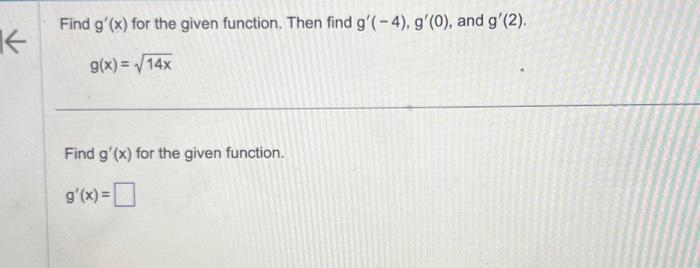 Solved K← Find g'(x) for the given function. Then find | Chegg.com