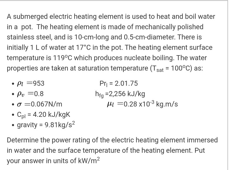 Solved A submerged electric heating element is used to heat | Chegg.com
