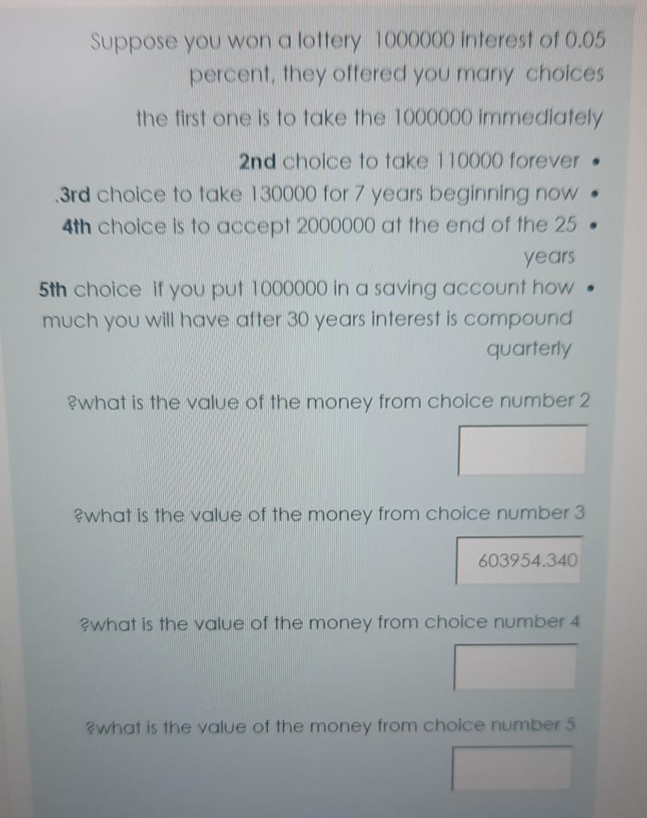 Solved Suppose you won a lottery 1000000 interest of 0.05 | Chegg.com