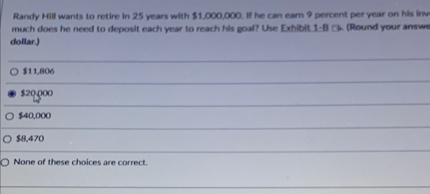 Solved Randy Hill wants to retire in 25 ﻿years with | Chegg.com