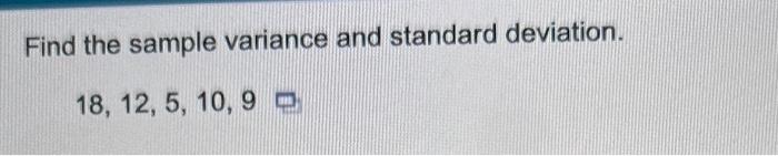 Solved Find the sample variance and standard deviation. | Chegg.com