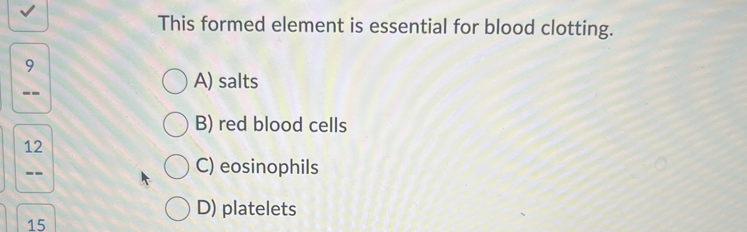 Solved This formed element is essential for blood | Chegg.com