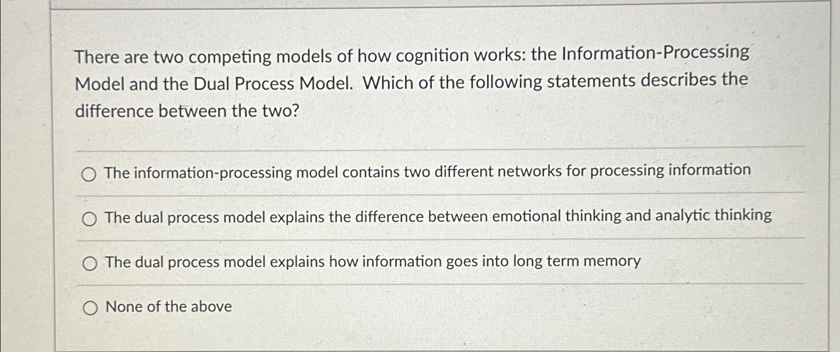 There are two competing models of how cognition | Chegg.com