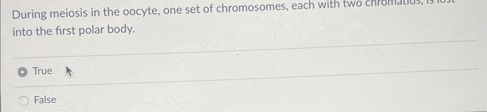 Solved During meiosis in the oocyte, one set of chromosomes, | Chegg.com