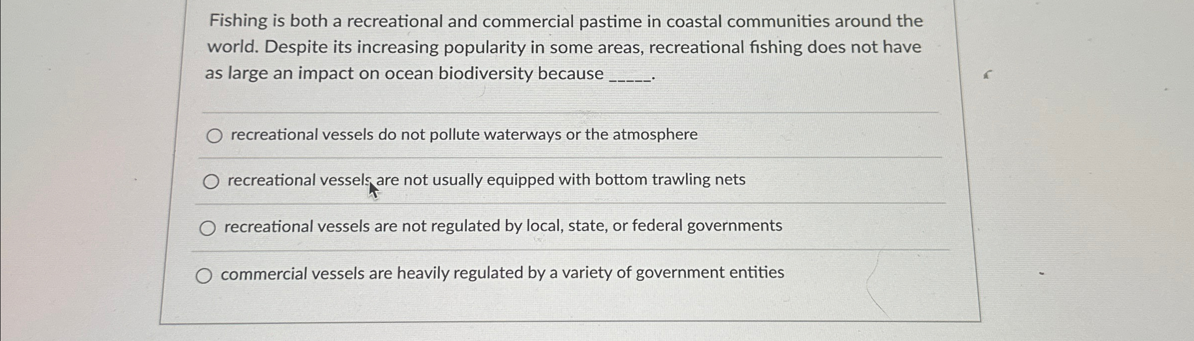 Solved Fishing is both a recreational and commercial pastime | Chegg.com