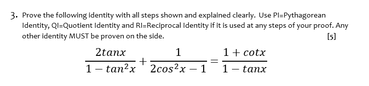 Solved Prove the following identity with all steps shown and | Chegg.com