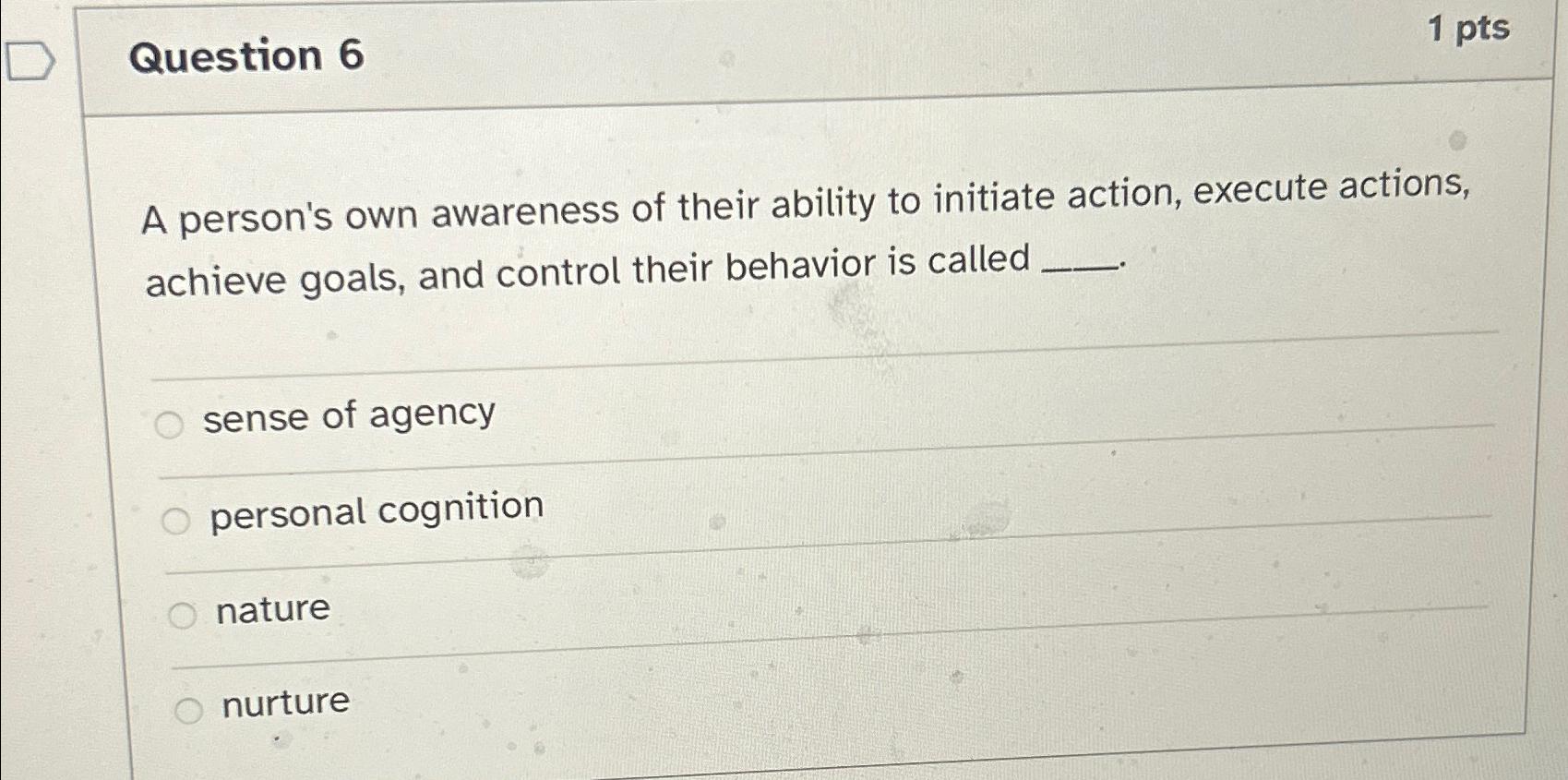 Solved Question 61 ﻿ptsA person's own awareness of their | Chegg.com
