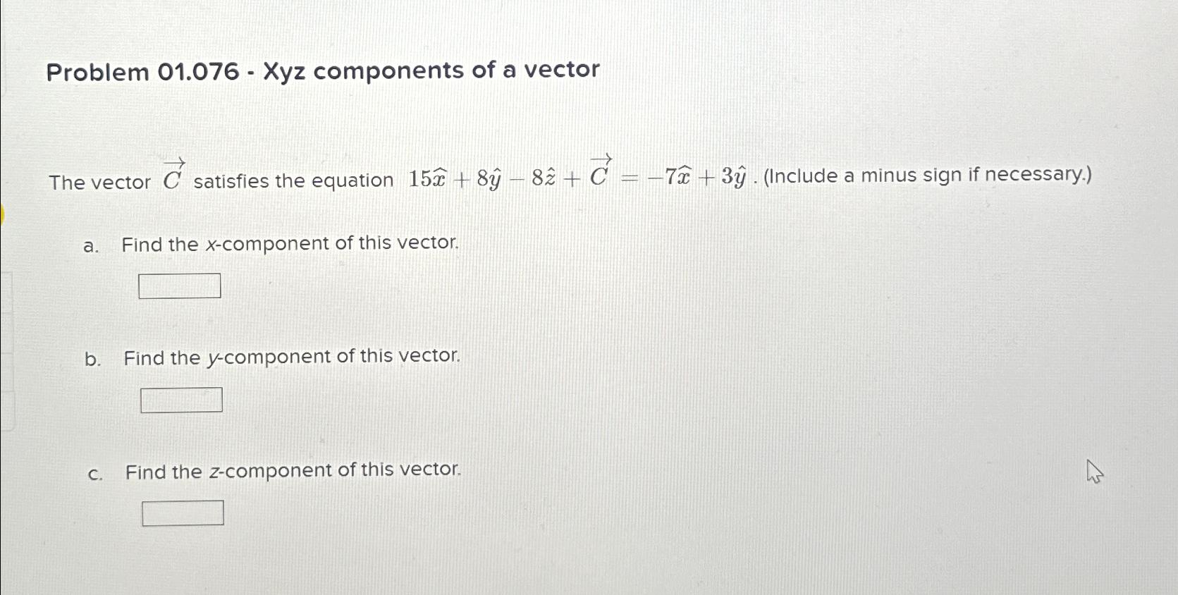 Solved Problem 01.076 - ﻿Xyz components of a vectorThe | Chegg.com