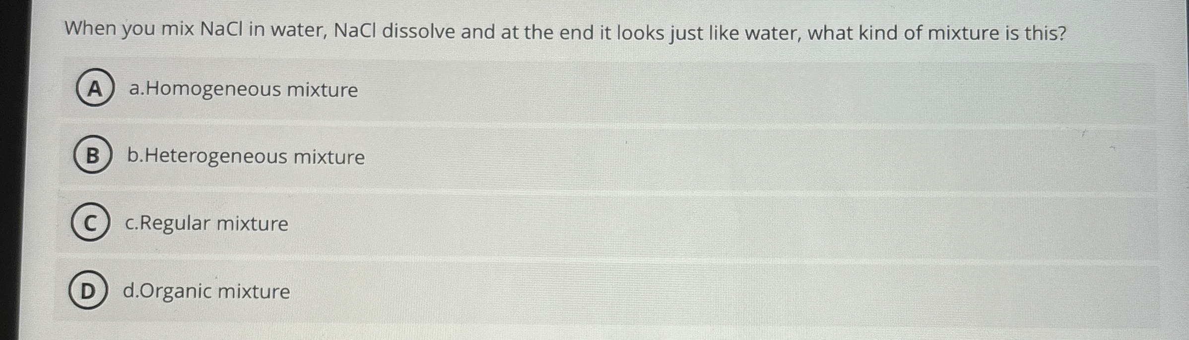 Solved When you mix NaCl in water, NaCl dissolve and at the | Chegg.com