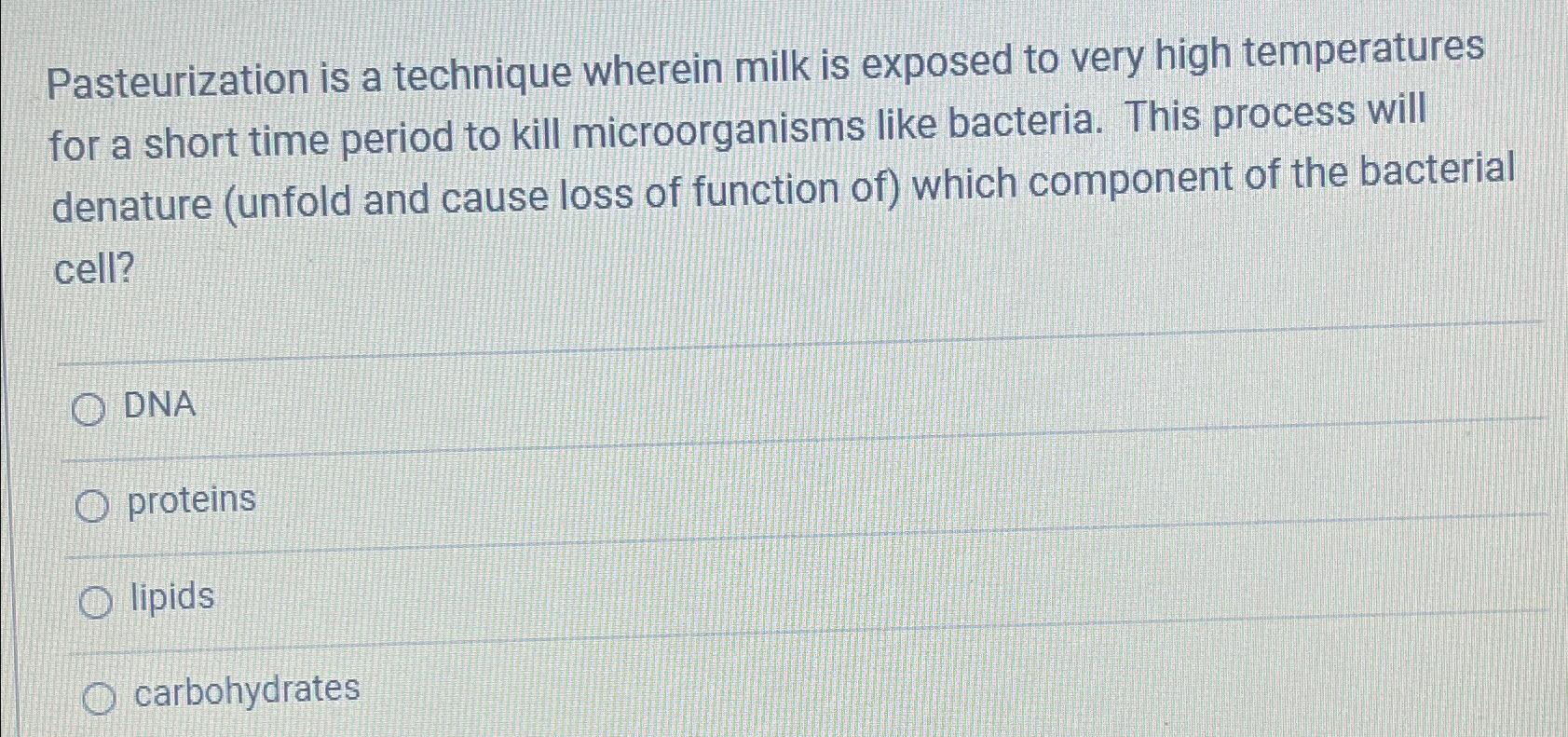 Solved Pasteurization is a technique wherein milk is exposed | Chegg.com