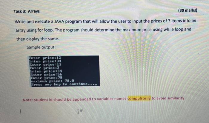Solved Task 3: Arrays (30 marks) Write and execute a JAVA | Chegg.com